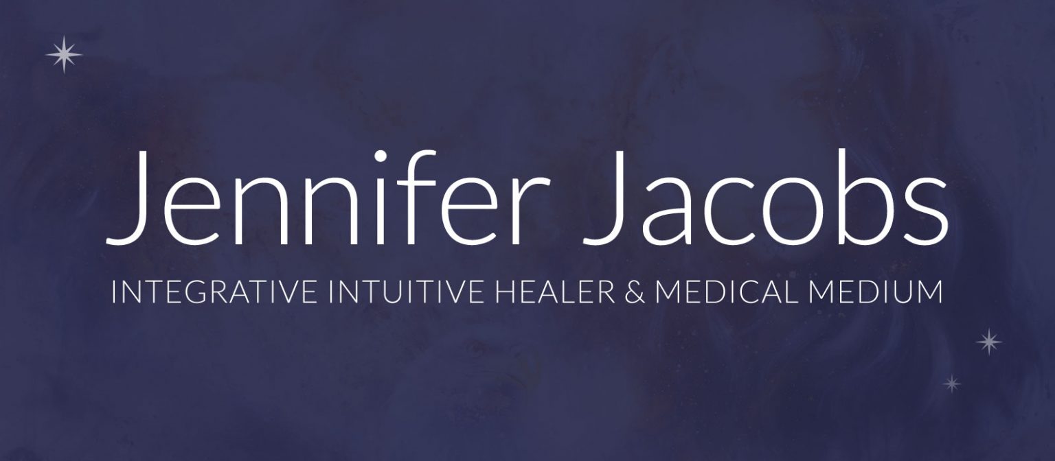 Home - Jennifer Jacobs | Medium | Empath | Clairvoyant